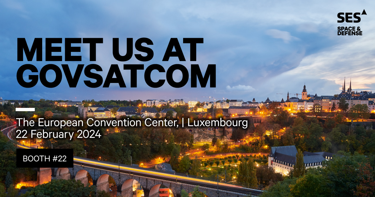 GOVSATCOM 2024 | 18-21 MAR 24, Washington, D.C. - SES Space and Defense