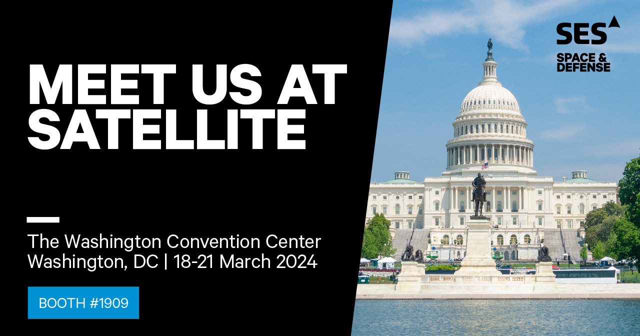 Satellite 2024 | 18-21 MAR 24, Washington, D.C. - SES Space and Defense